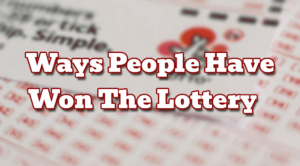 Ways People Have Won The Lottery - Red Casino